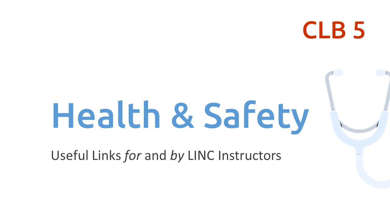 Health & Safety - CLB 5 | Links for LINC Instructors