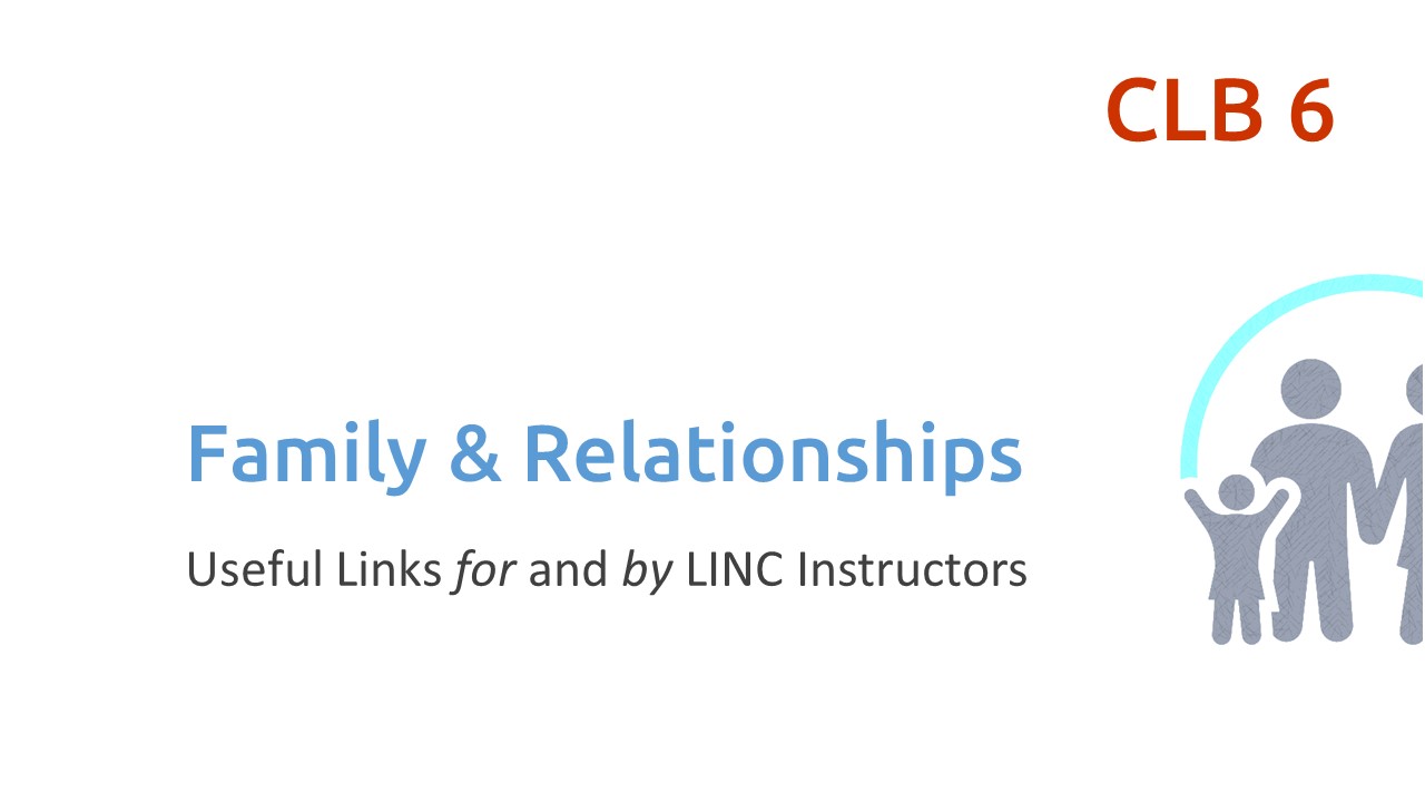 Family & Relationships - CLB 6 | Links for LINC Instructors